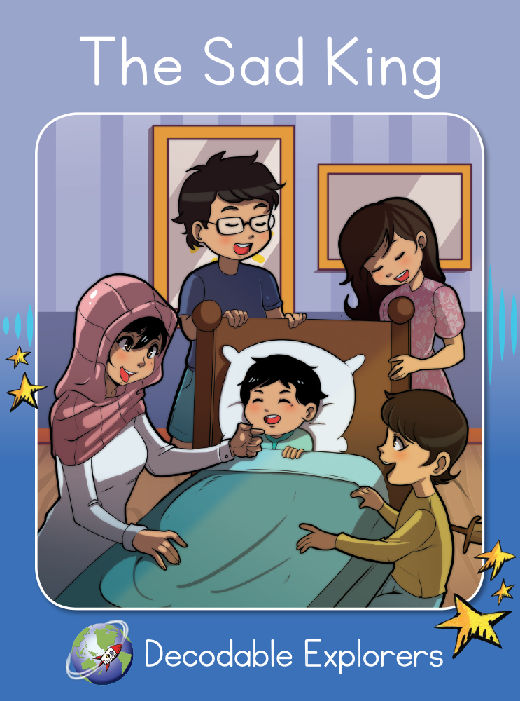 The Sad King(Decodable Explorers Fiction A - Skill Set 6)