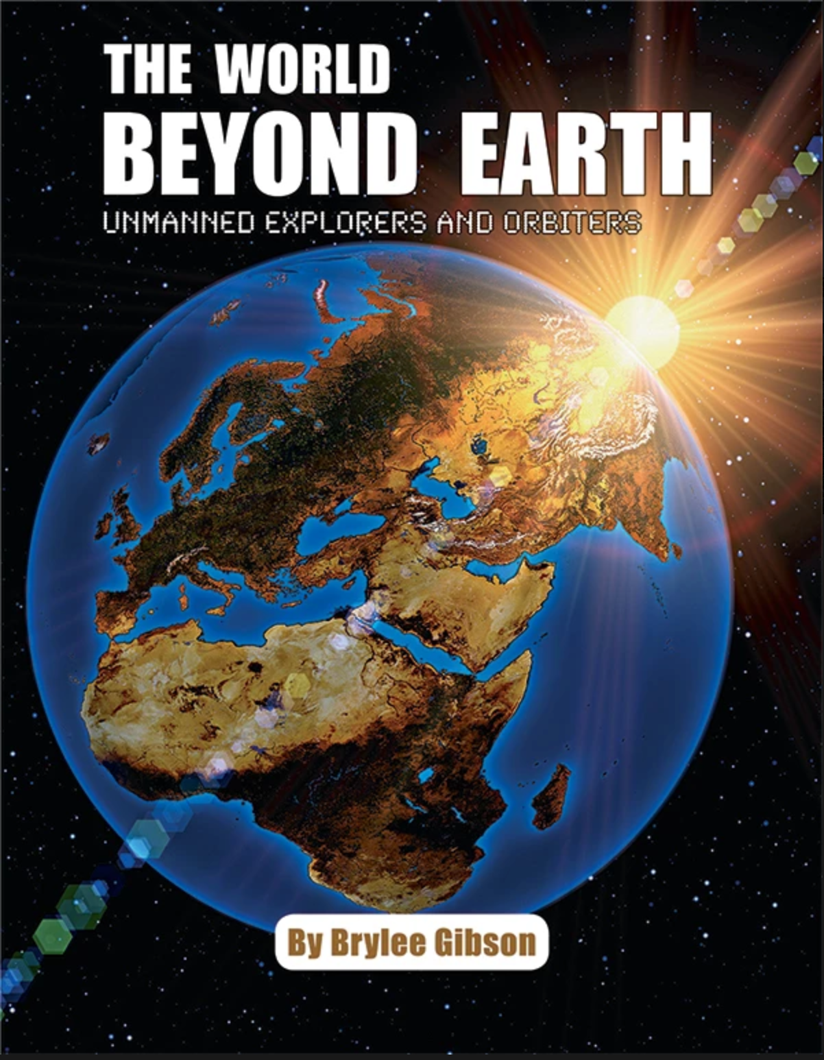 Connectors I - The World Beyond Earth: Unmanned Explorers and Orbiters