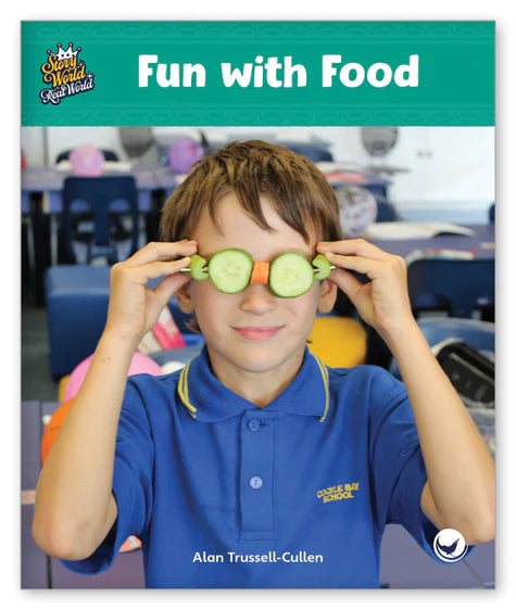 Fun with Food (Story World Real World)